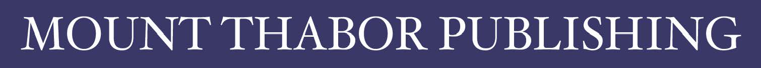 MTP Publications – MOUNT THABOR PUBLISHING